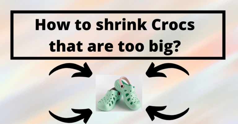 How to shrink Crocs that are too big? - Cleanerd
